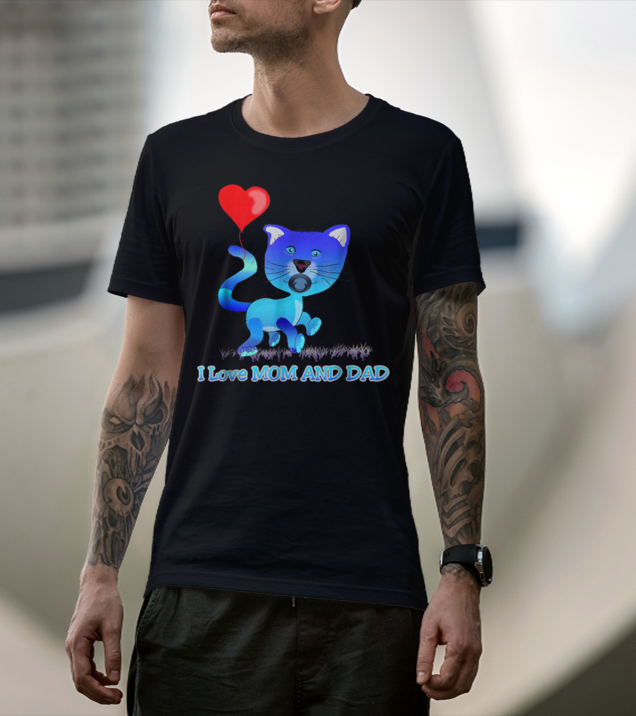 I Love Mom And Dad Cat With Heart Balloon Dummy Boy Kids Teens T-Shirt