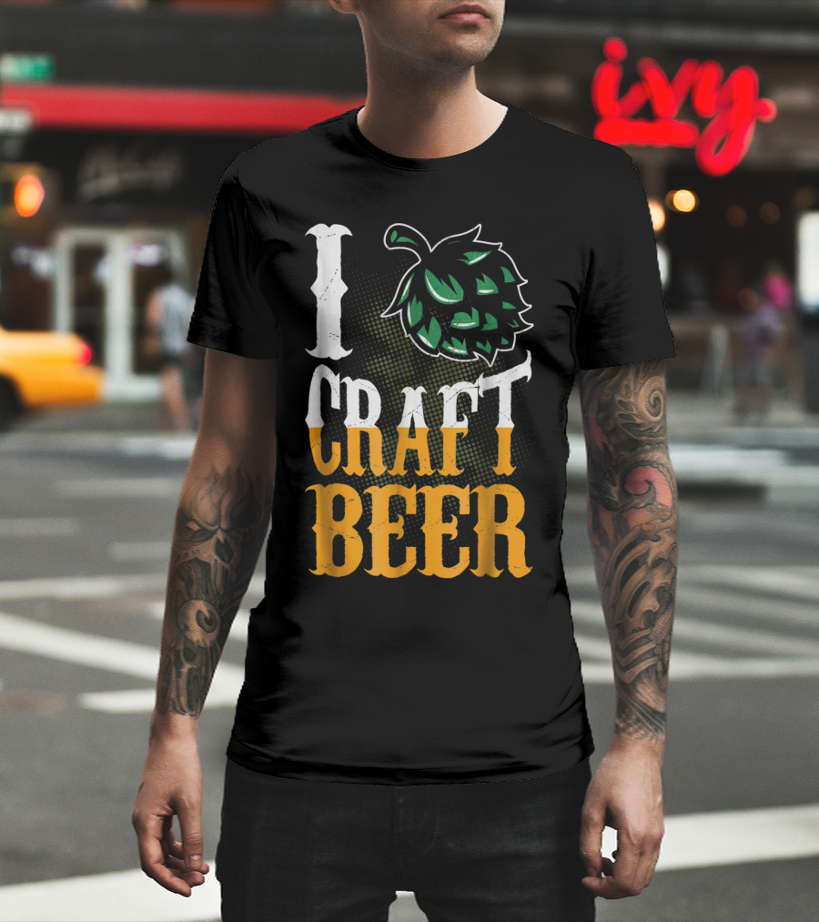 Brew Dad I Craft Beer I Love Craft Beer Hops T-Shirt