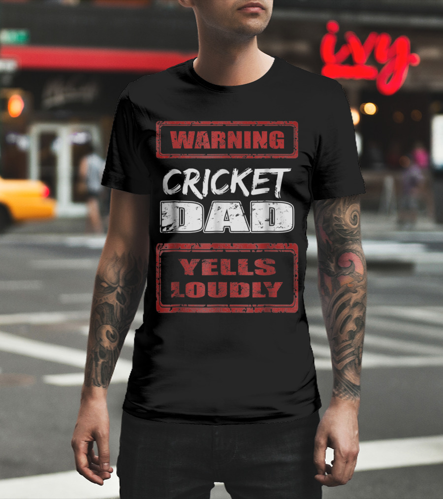 Cricket Dad Warning Yells Loudly T-Shirt