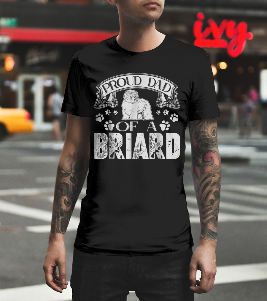 Proud Dad Of A Briard T-Shirt