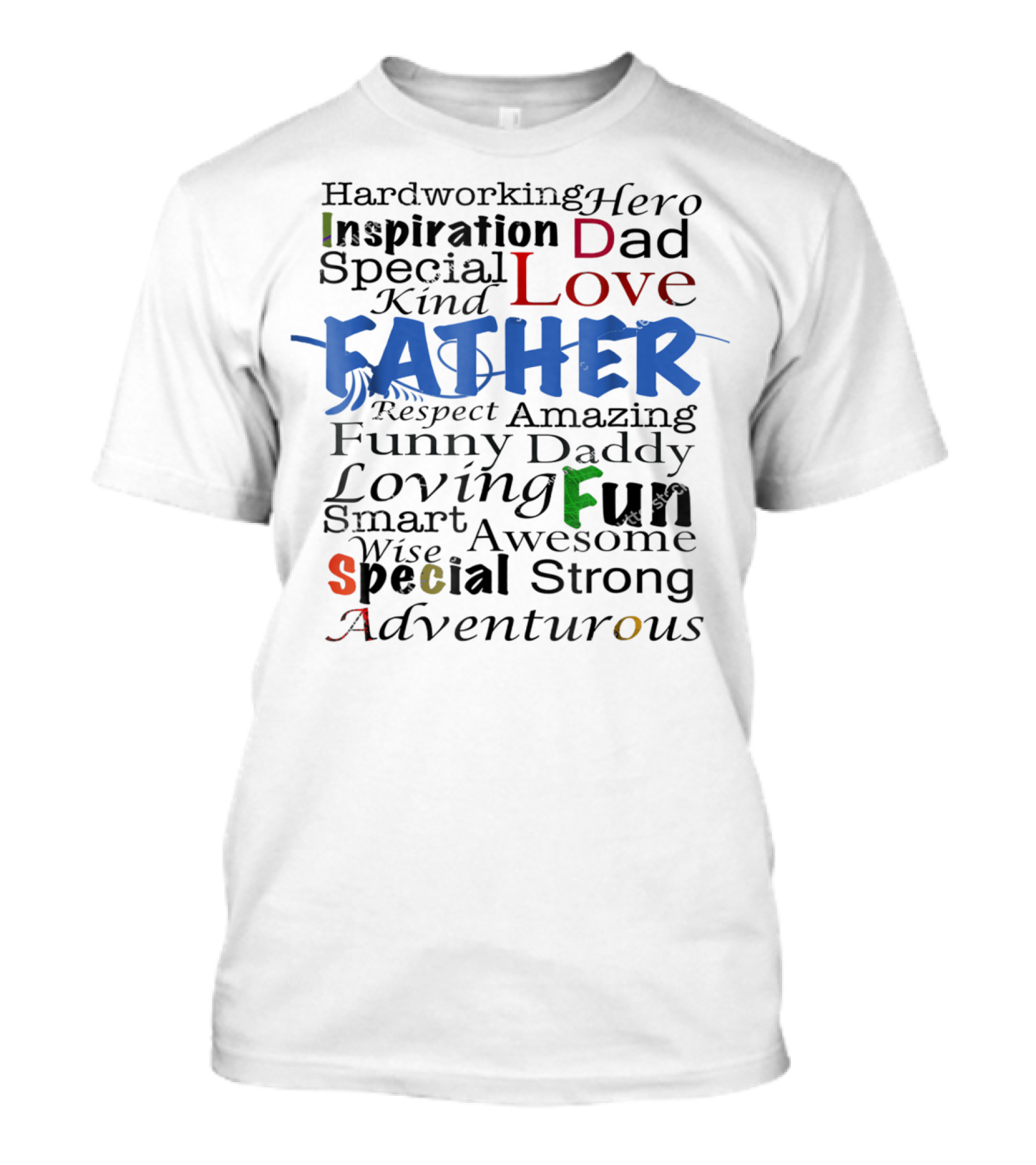 Hardworking Hero Inspiration Dad Love Father Respect Amazing Fun Adventurous Special T-Shirt