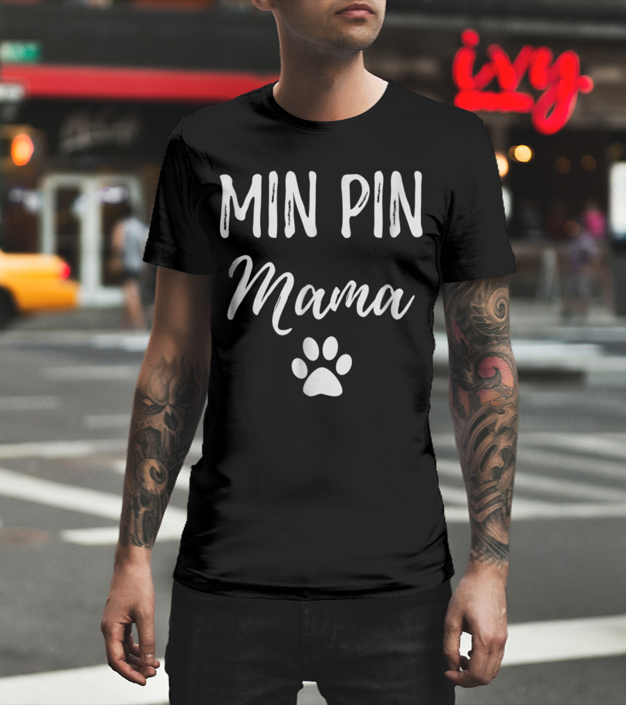 Min Pin Mama Miniature Pinscher Dog Paw Prints T-Shirt