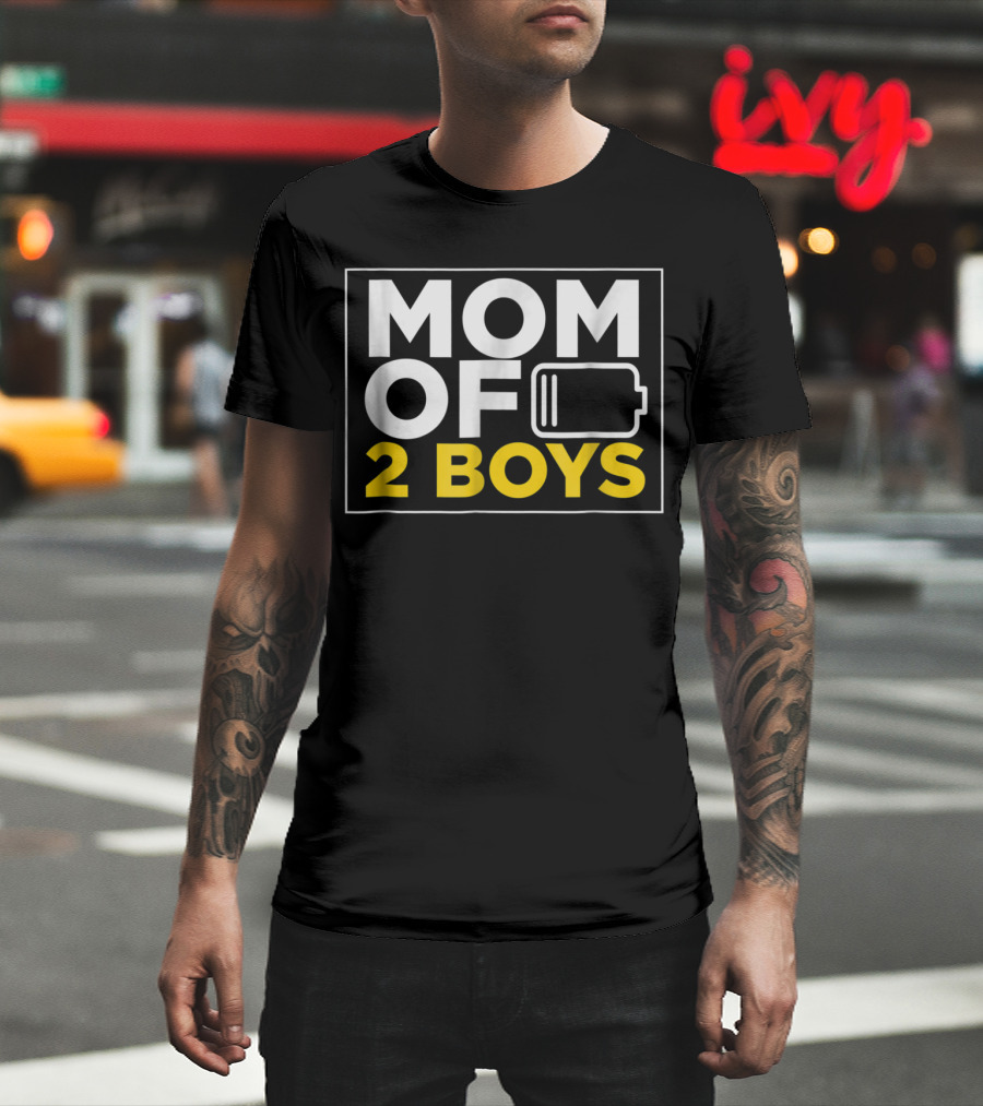 MOM OF 2 BOYS Low Battery Mom Of Boys T-Shirt