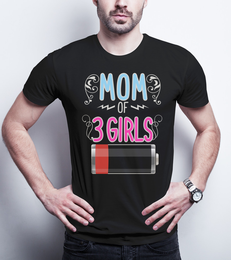 Mom Of 3 Girls Low Battery Icon Three Girl Mama Mother T-Shirt