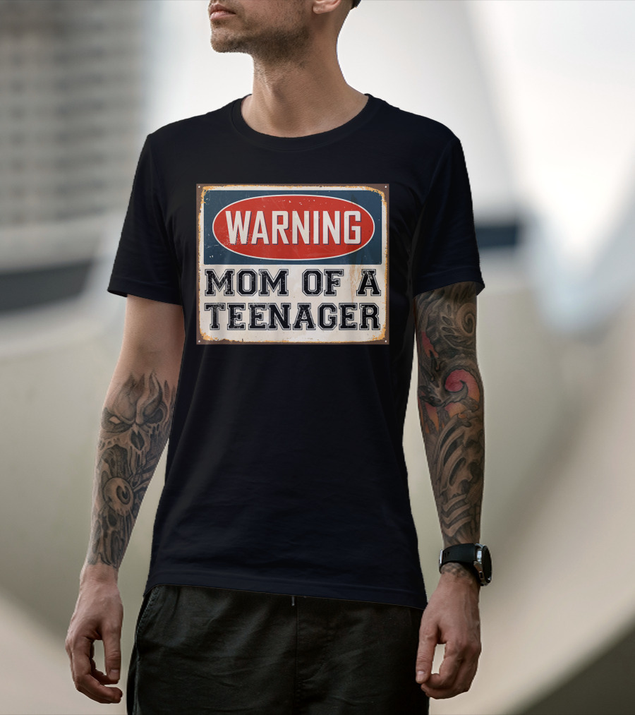 Warning Mom Of A Teenager Official Teenager Matching T-Shirt