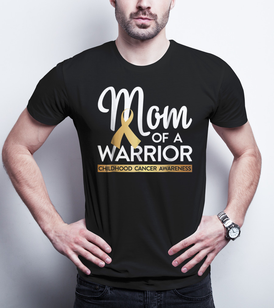 Mom Of A Warrior Childhood Cancer Awareness Gold T-Shirt