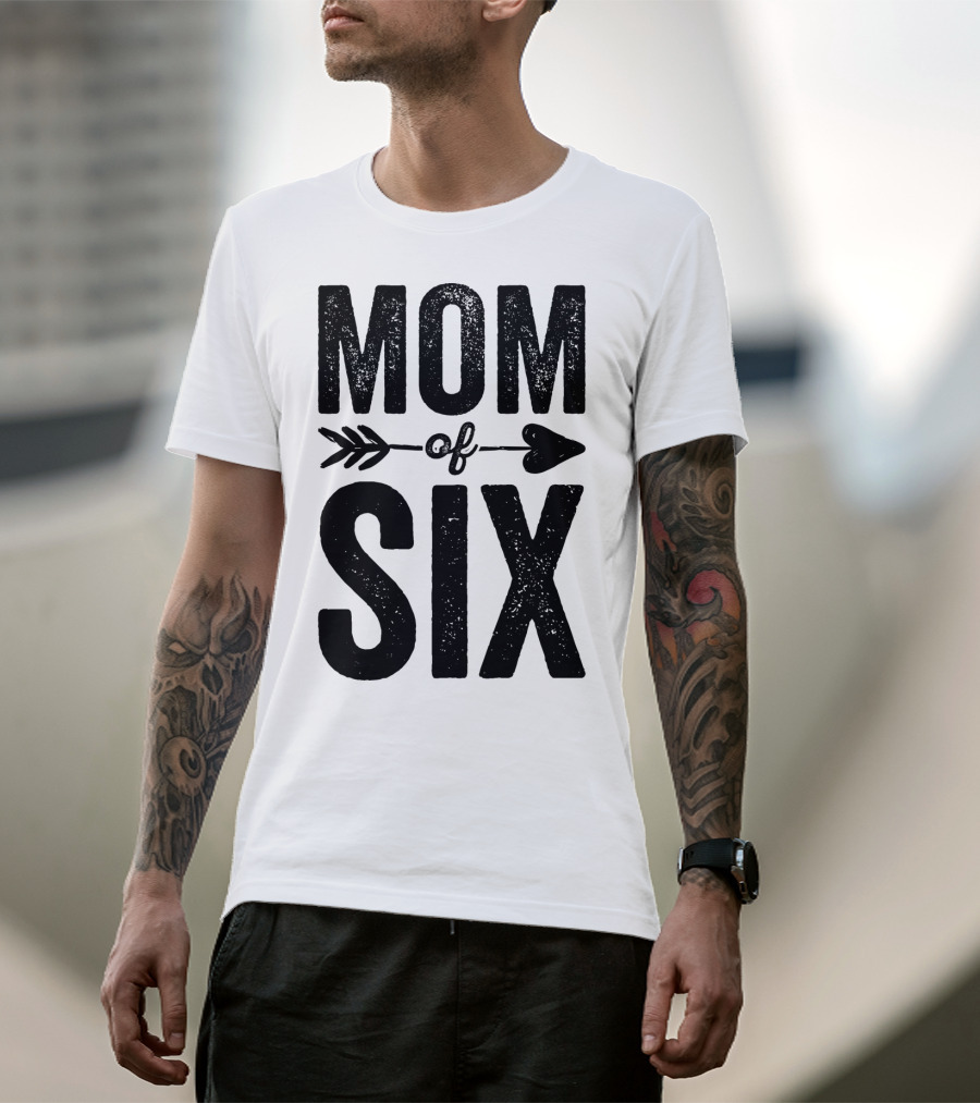 Mom Of Six Arrow Typography T-Shirt