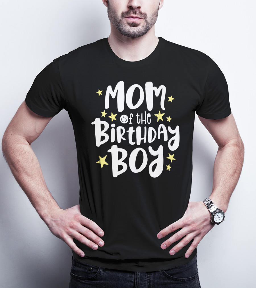 Mom Of The Birthday Boy Stars Fun Celebratory Text T-Shirt
