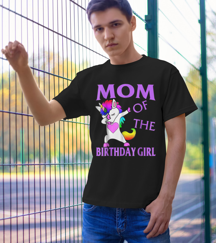 MOM Of The Birthday Girl Dabbing Rainbow Unicorn T-Shirt