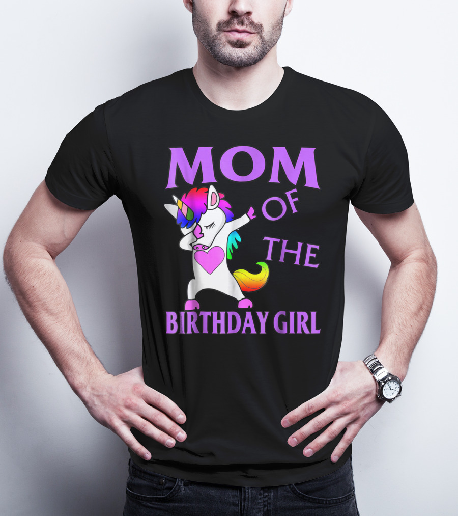 MOM Of The Birthday Girl Dabbing Rainbow Unicorn T-Shirt