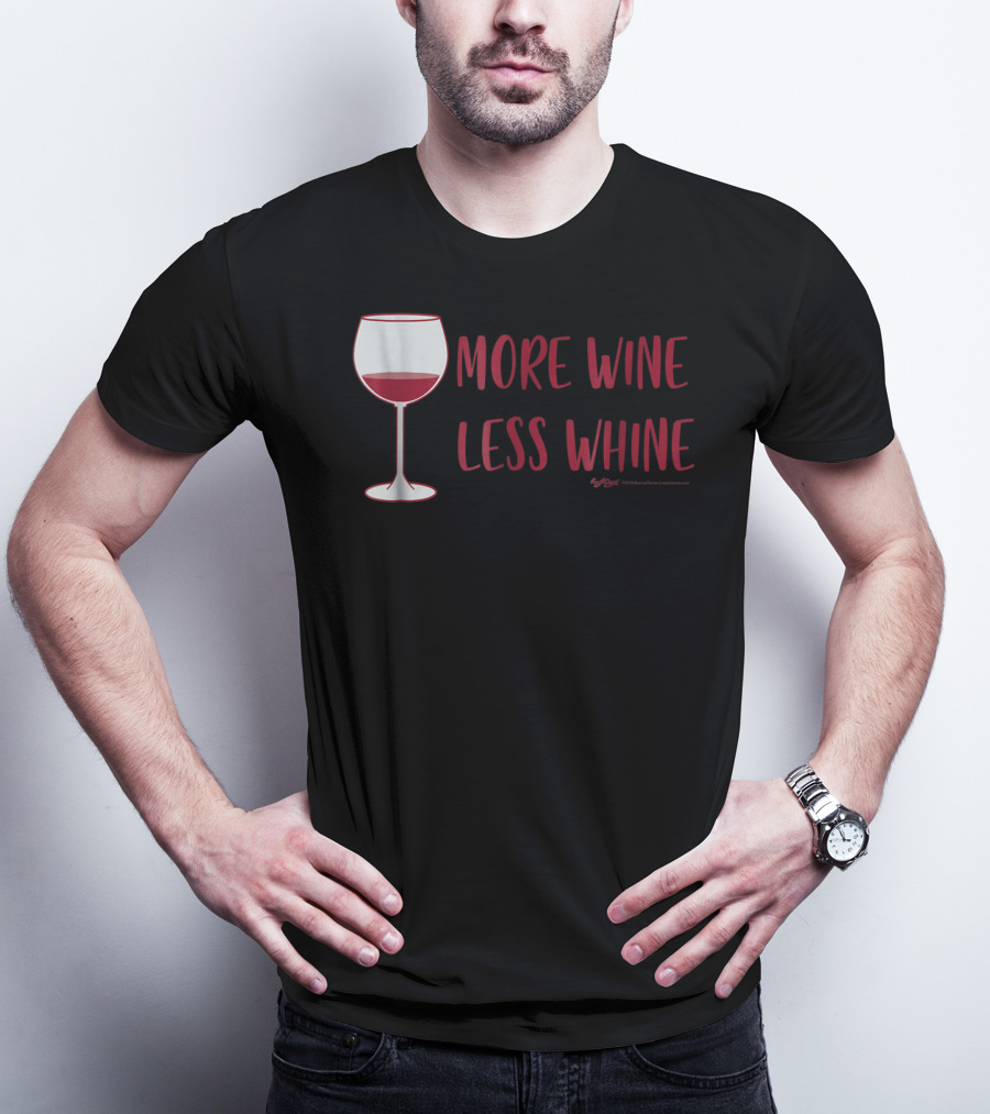 More Wine Less Whine Glass T-Shirt