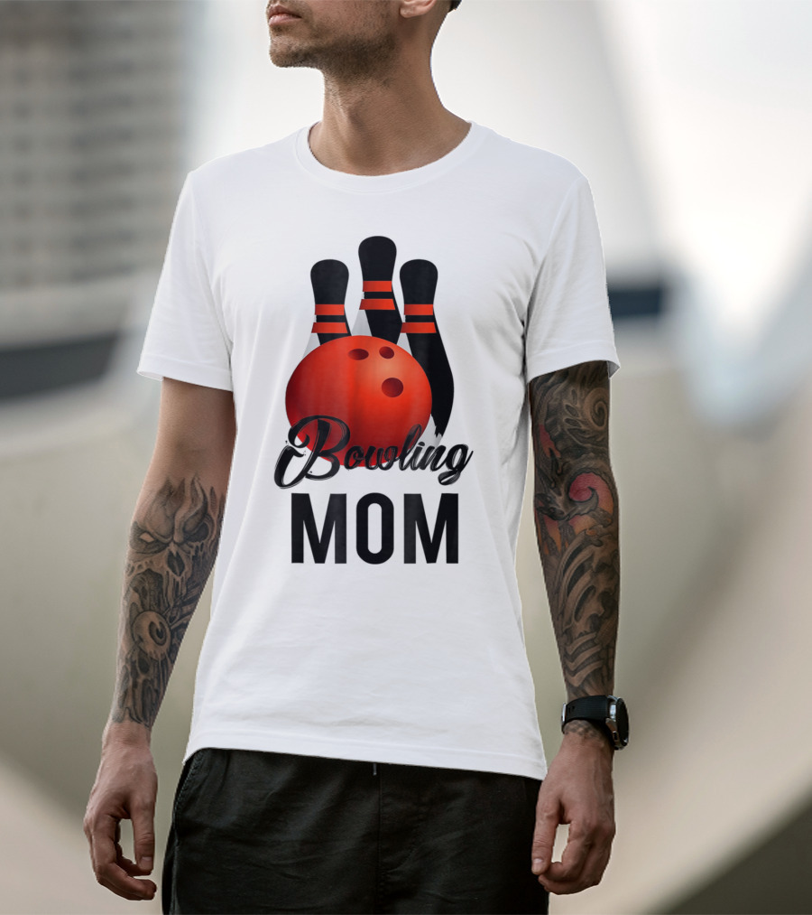 Bowling Mom Mother Mummy Birthday Bowling Pins And Ball T-Shirt
