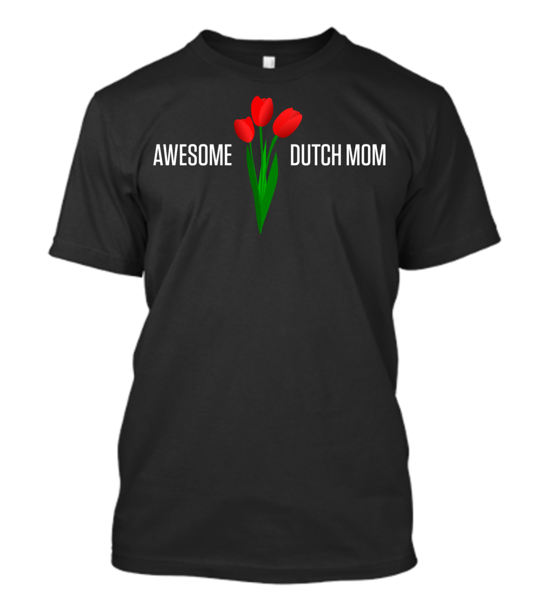 Awesome Dutch Mom With Tulips For Mother's Day 29 T-Shirt