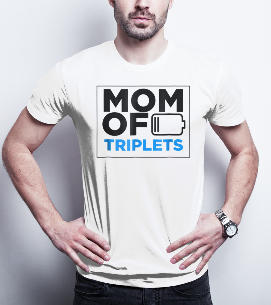 Mothers Day Mom Of Triplets Low Battery T-Shirt