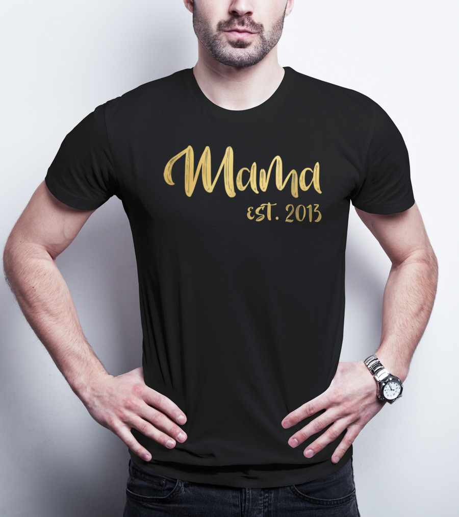 Mama Est 2013 Mother's Day Mom23 T-Shirt