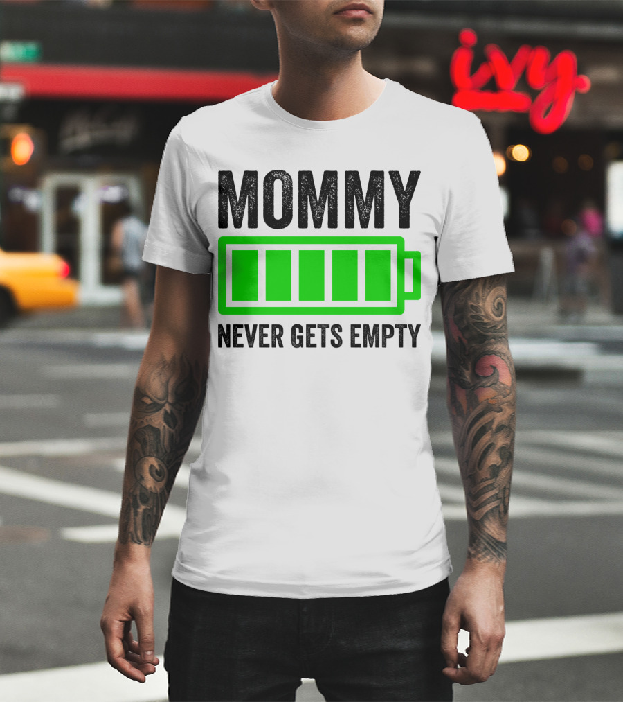 Mommy Never Gets Empty Mothers Day Idea And Grandma61 T-Shirt