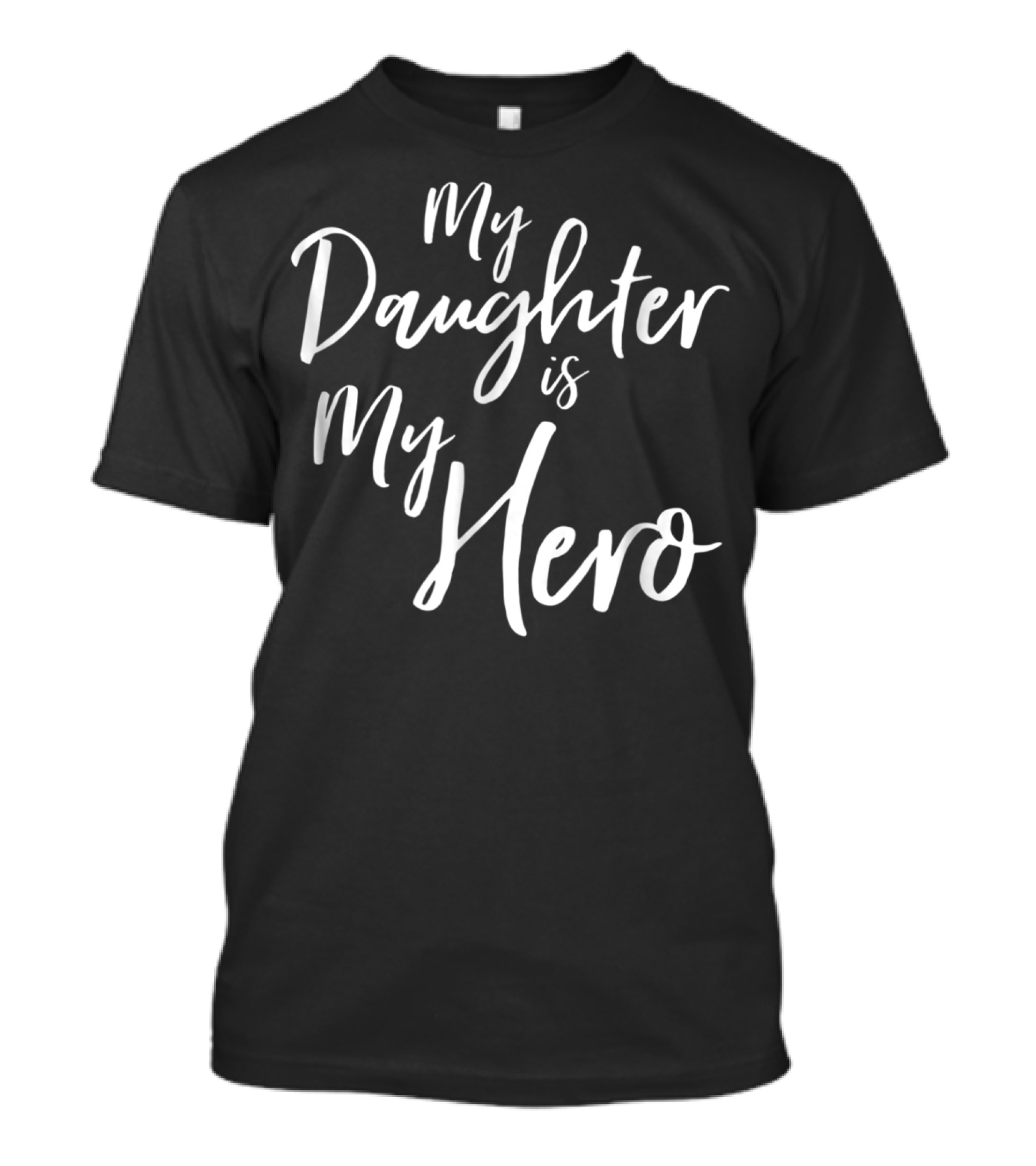 My Daughter Is My Hero Cancer Survivor Dad Heroic T-Shirt