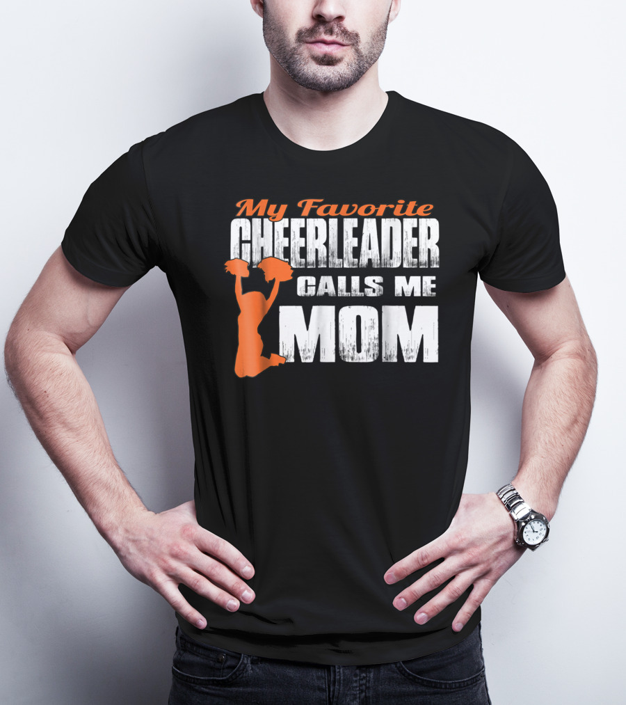 My Favorite Cheerleader Calls Me Mom Cheer Mom Orange35 T-Shirt
