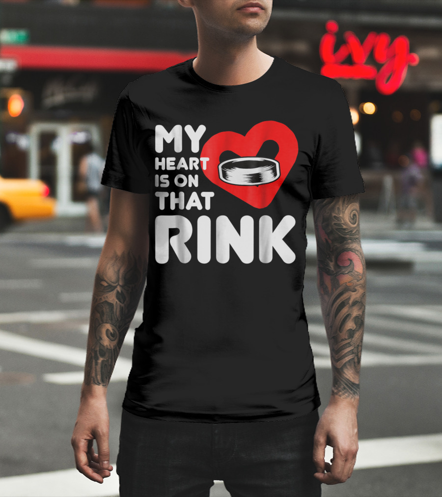 My Heart Is On That Rink Hockey Wife League T-Shirt
