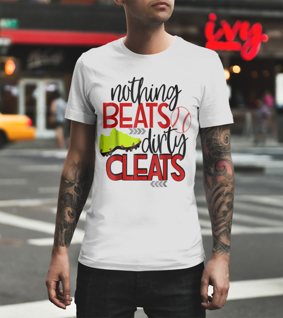 Nothing Beats Dirty Cleats Baseball Cute Kids Mom57 T-Shirt