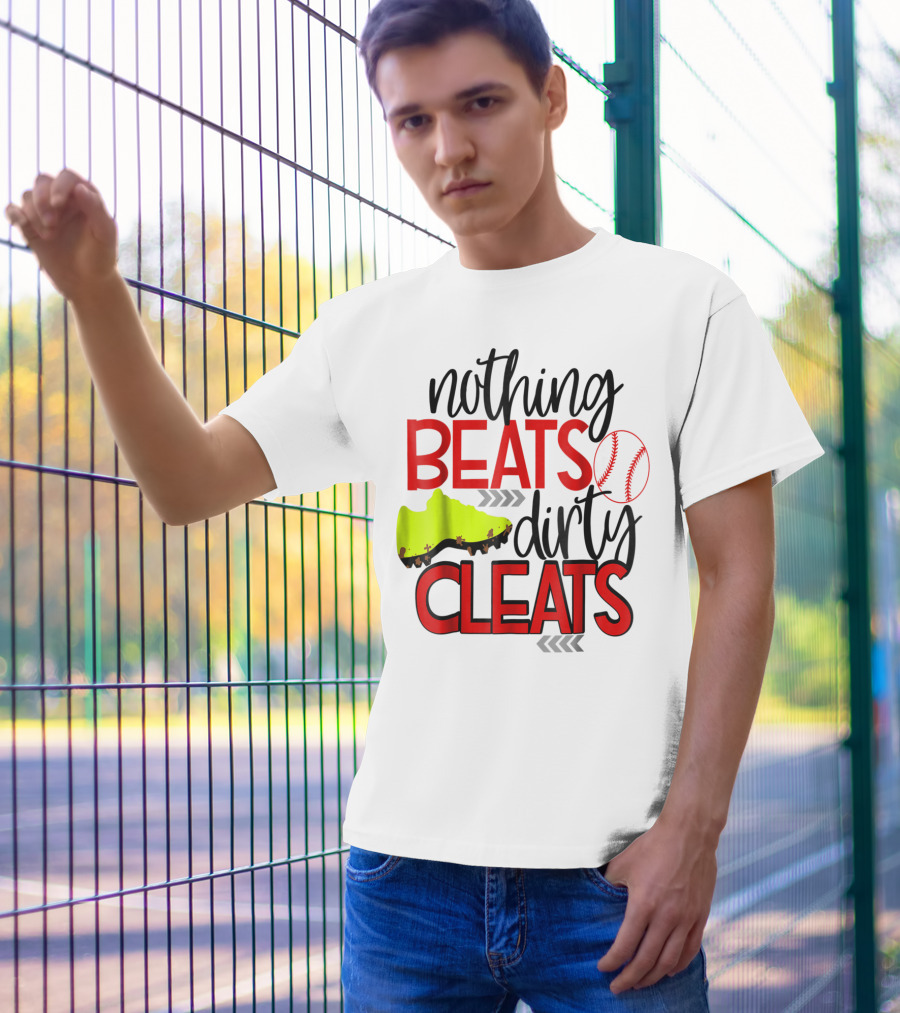 Nothing Beats Dirty Cleats Baseball Cute Kids Mom57 T-Shirt