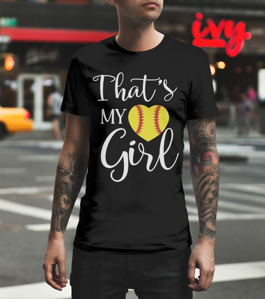 That's My Girl Softball Mom Heart T-Shirt