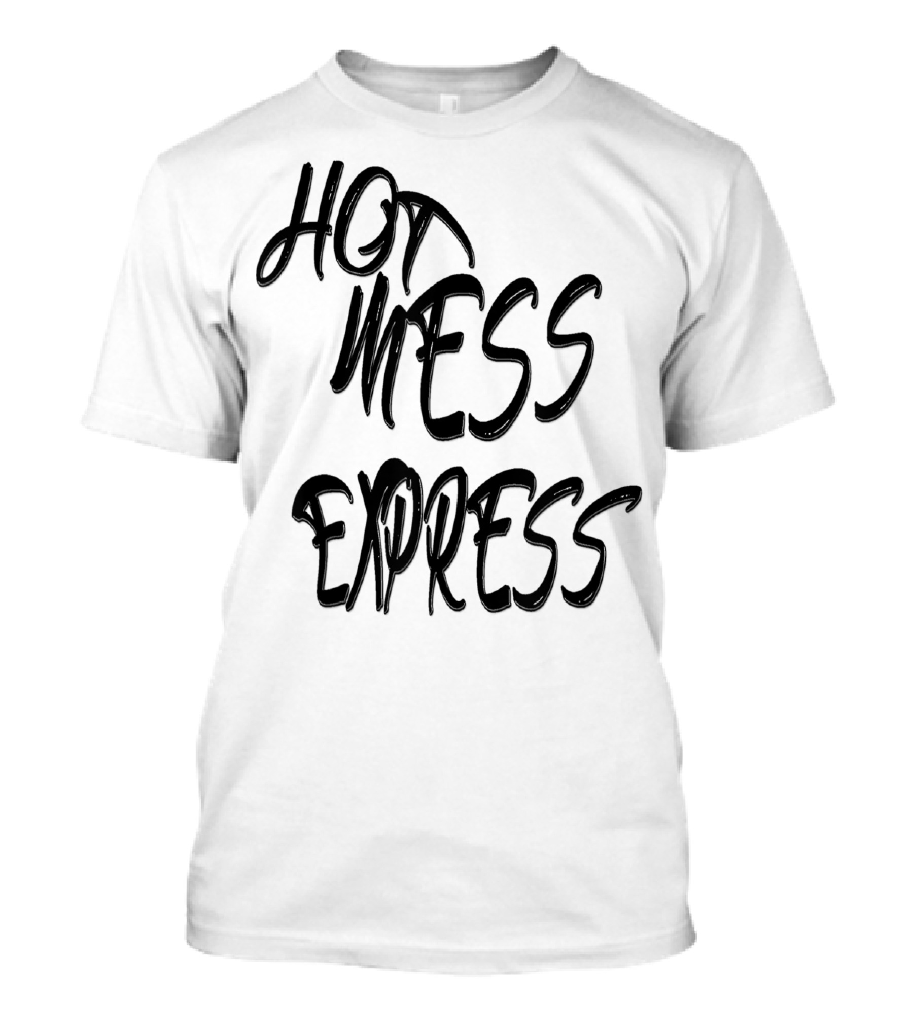 NUMBER ONE MOM IS MY HERO HOT MESS EXPRESS T-Shirt