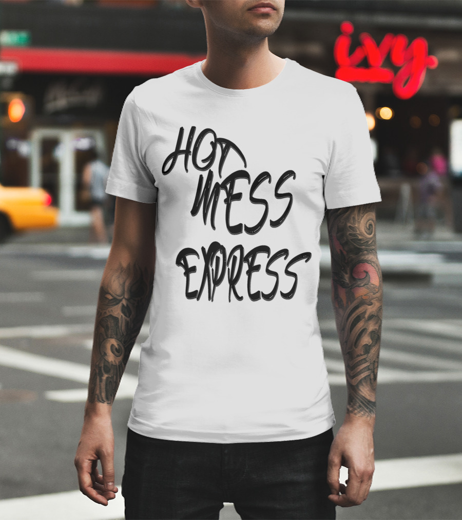NUMBER ONE MOM IS MY HERO HOT MESS EXPRESS T-Shirt