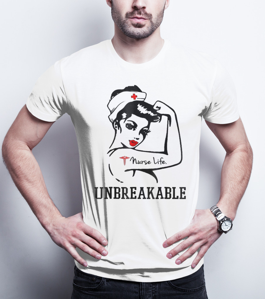 Nurse Life Unbreakable T-Shirt
