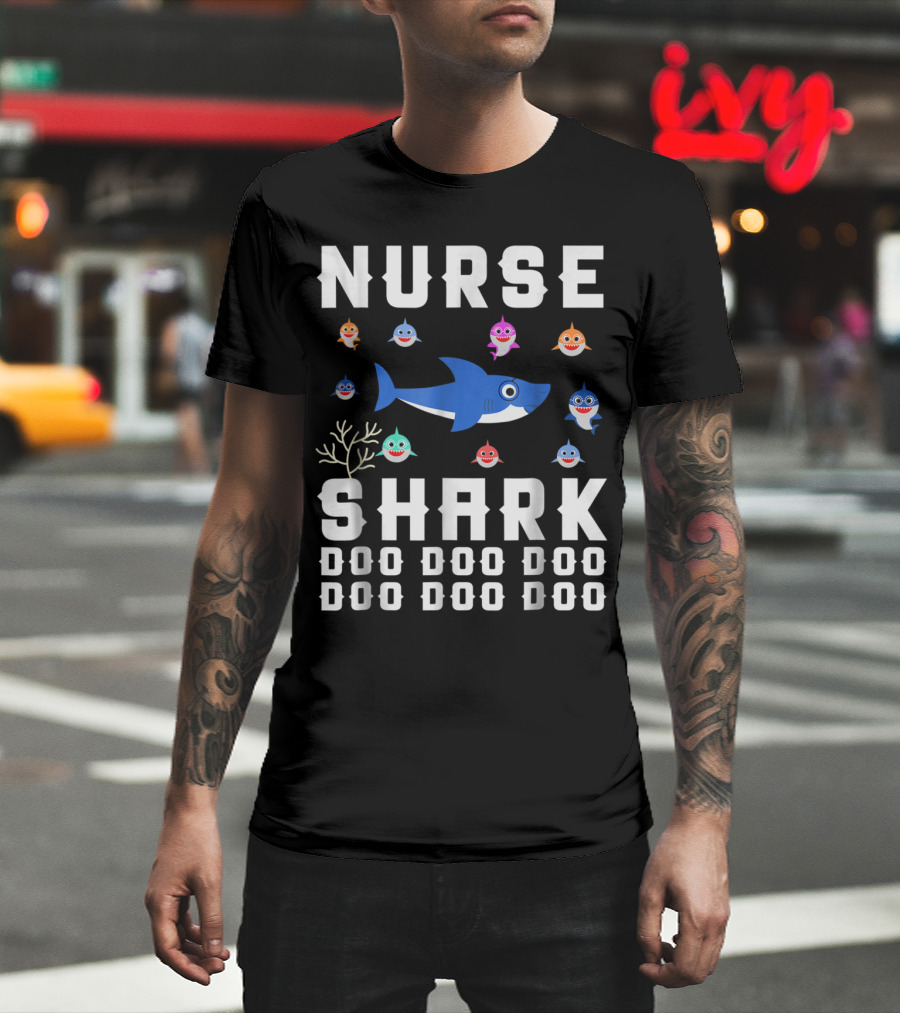 Nurse Shark Doo Doo Doo Family Fun With Colorful Baby Sharks T-Shirt