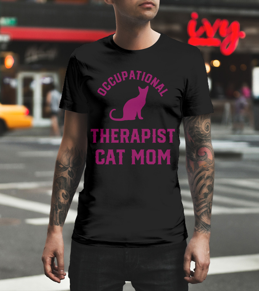 Occupational Therapist Cat Mom T-Shirt
