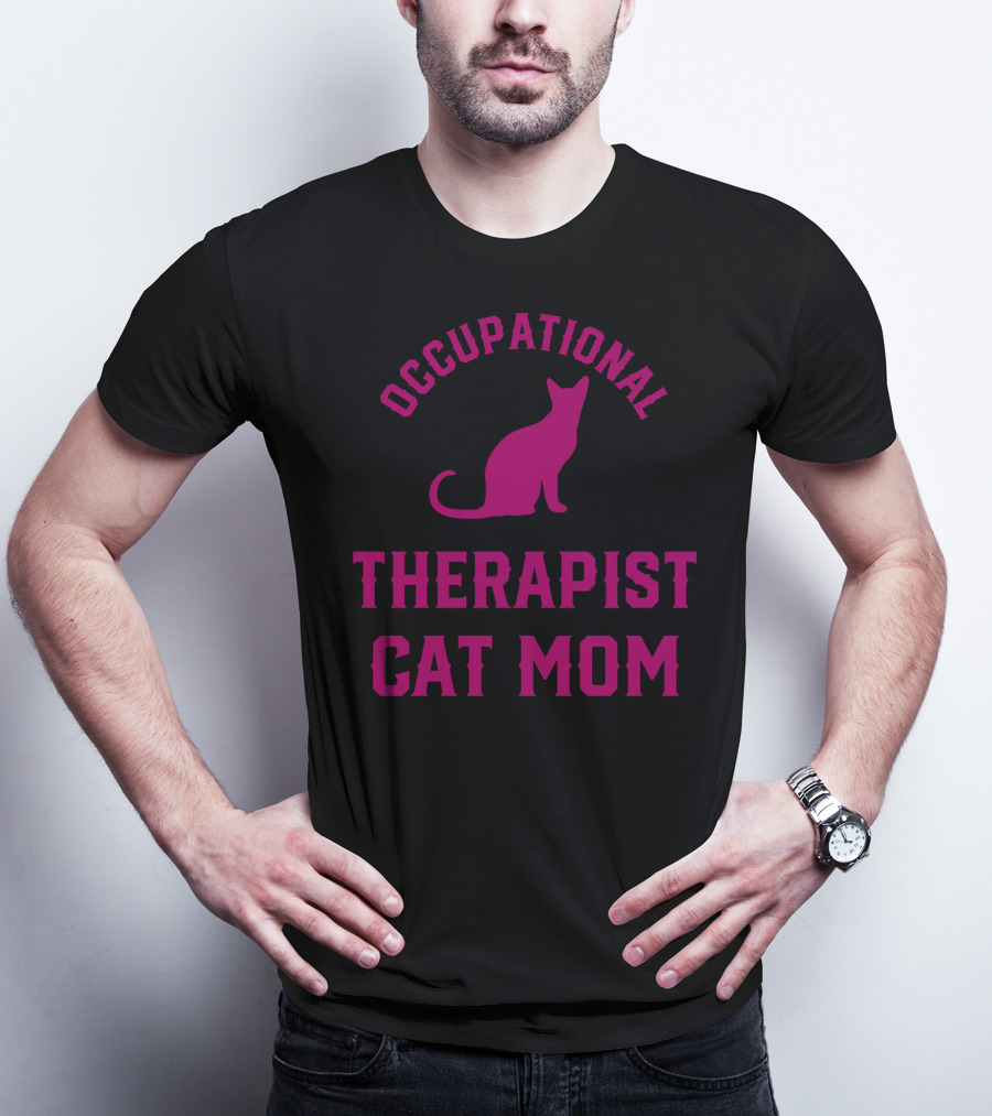 Occupational Therapist Cat Mom T-Shirt