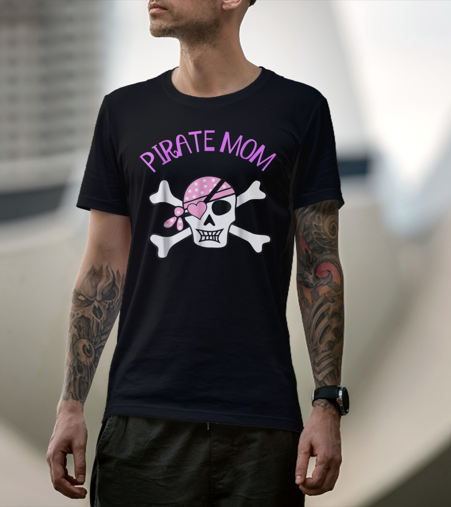 Pirate Mom Skull Cross Bones Jolly Roger With Pink Bandana And Heart Eye Patch T-Shirt