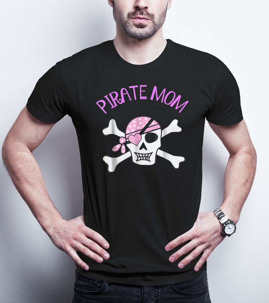 Pirate Mom Skull Cross Bones Jolly Roger With Pink Bandana And Heart Eye Patch T-Shirt