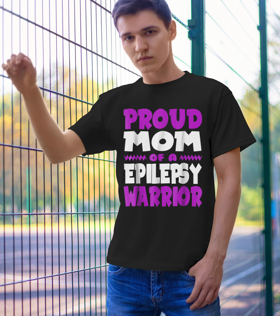 Proud Mom Of A Epilepsy Warrior T-Shirt
