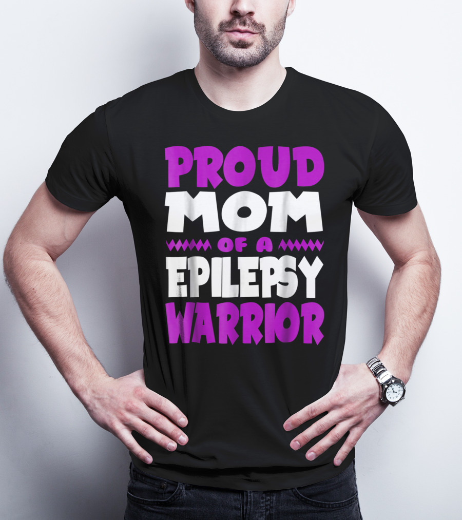 Proud Mom Of A Epilepsy Warrior T-Shirt