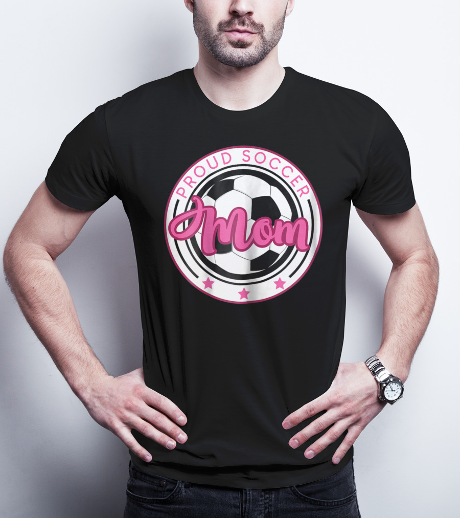 Proud Soccer Mom T-Shirt