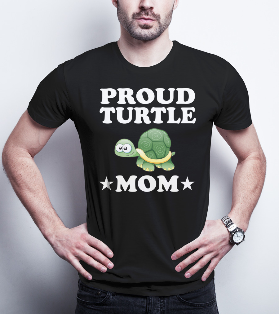 Proud Turtle Mom Funny Animal Owner Turtles T-Shirt