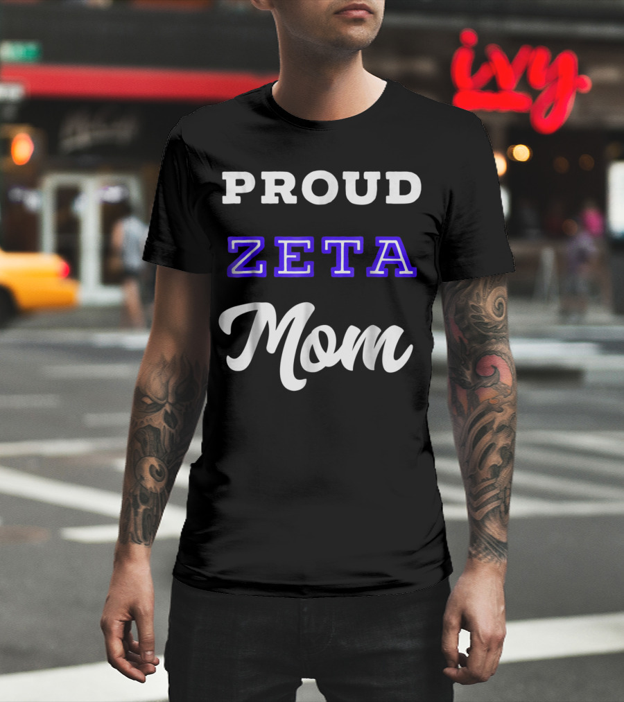 PROUD ZETA MOM 76 T-Shirt