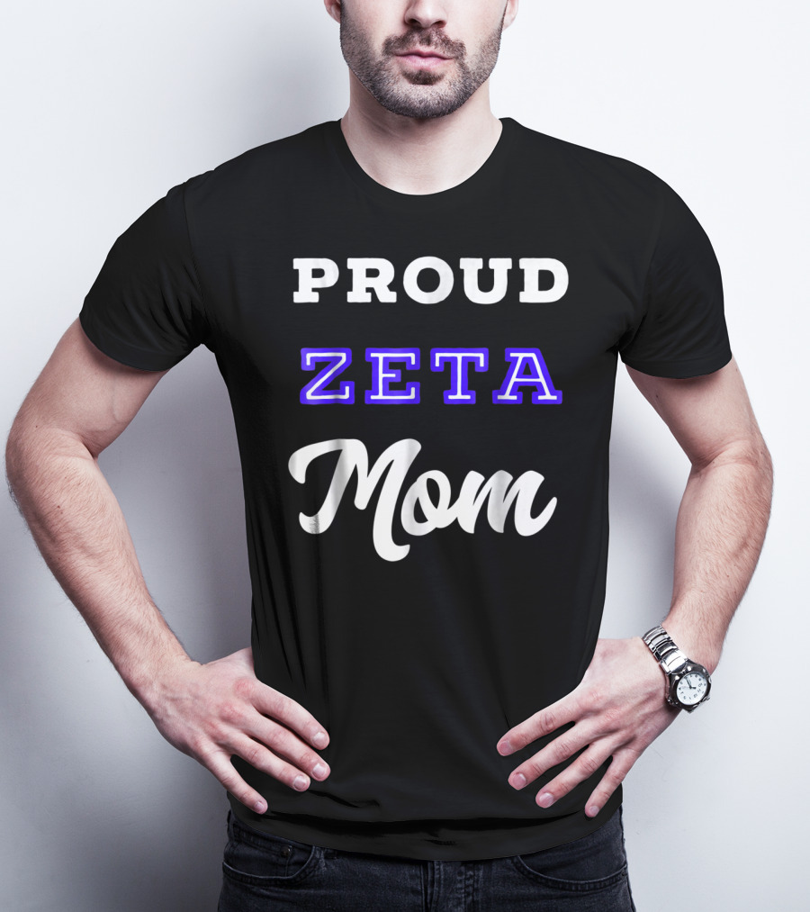 PROUD ZETA MOM 76 T-Shirt