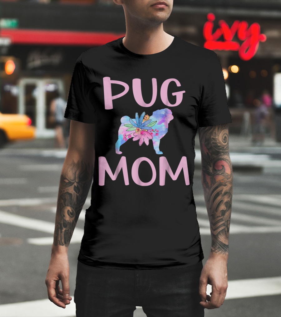 Pug Mom Floral Watercolor Silhouette Cute Pug Owner T-Shirt