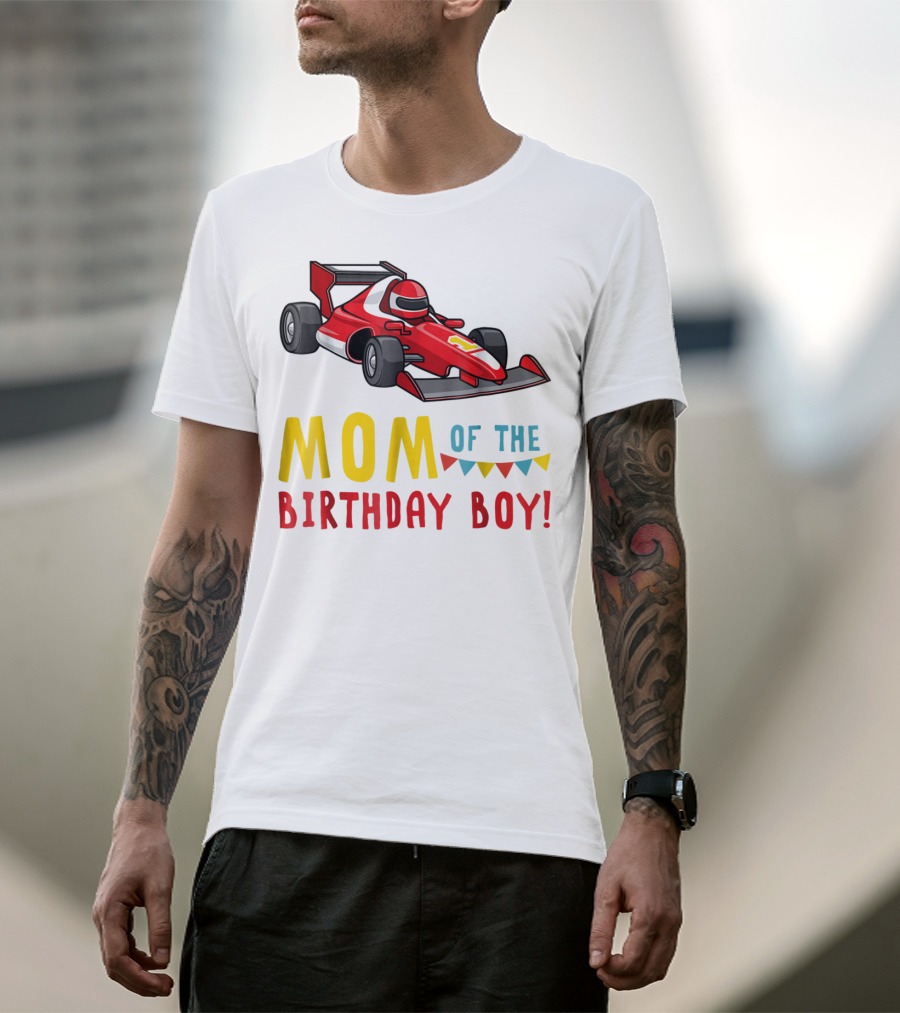 Mom Of The Birthday Boy Racer Car T-Shirt