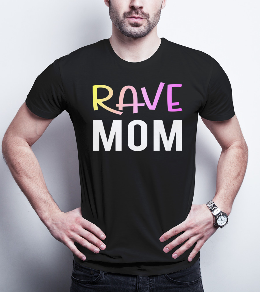 Rave Mom Funny Party Festival Premium Fitted T-Shirt