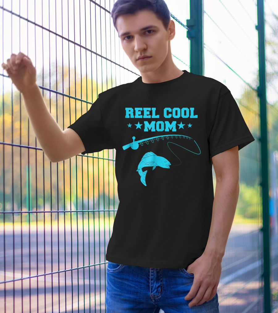 Reel Cool Mom Fishing Rod Fish Angler Fisherman T-Shirt