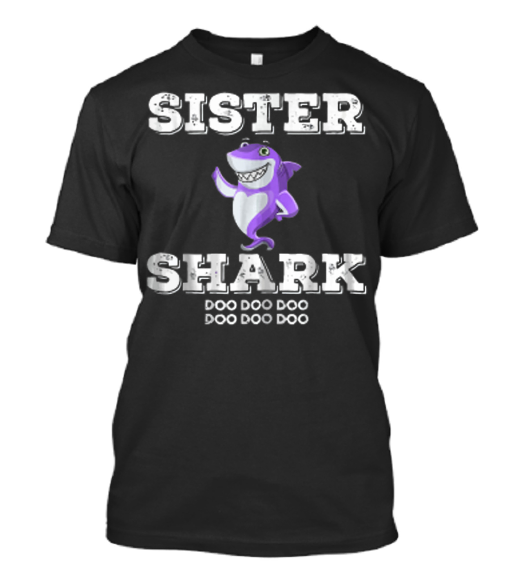 Sister Shark Doo Doo Doo From Brother81 T-Shirt