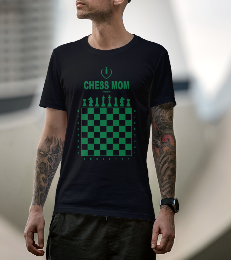 I Love Chess Mom Slim Fit Chess Board And Pieces T-Shirt