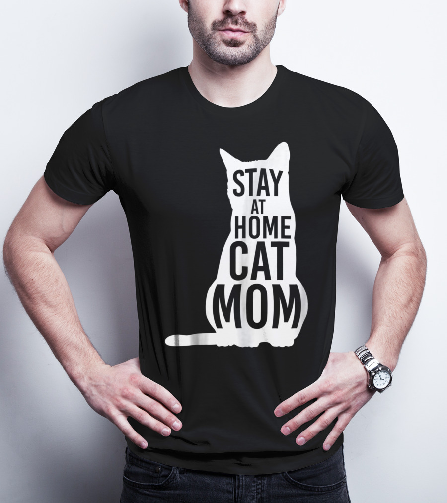 Stay At Home Cat Mom Silhouette For Cat Moms T-Shirt