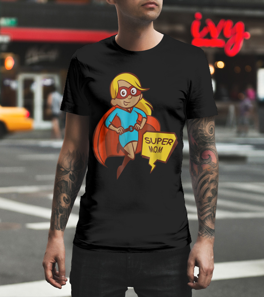 Super Mom T-Shirt