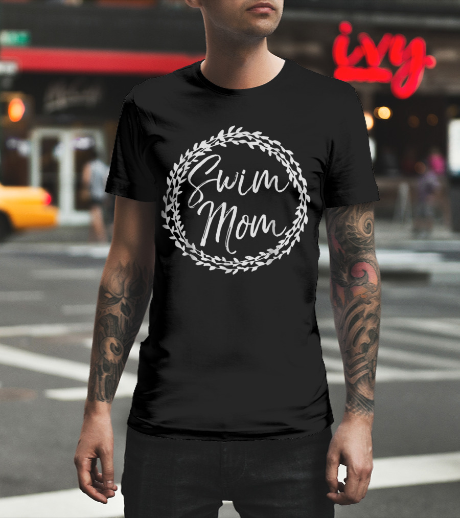 Swim Mom Cute School Sports Swimming Wreath T-Shirt