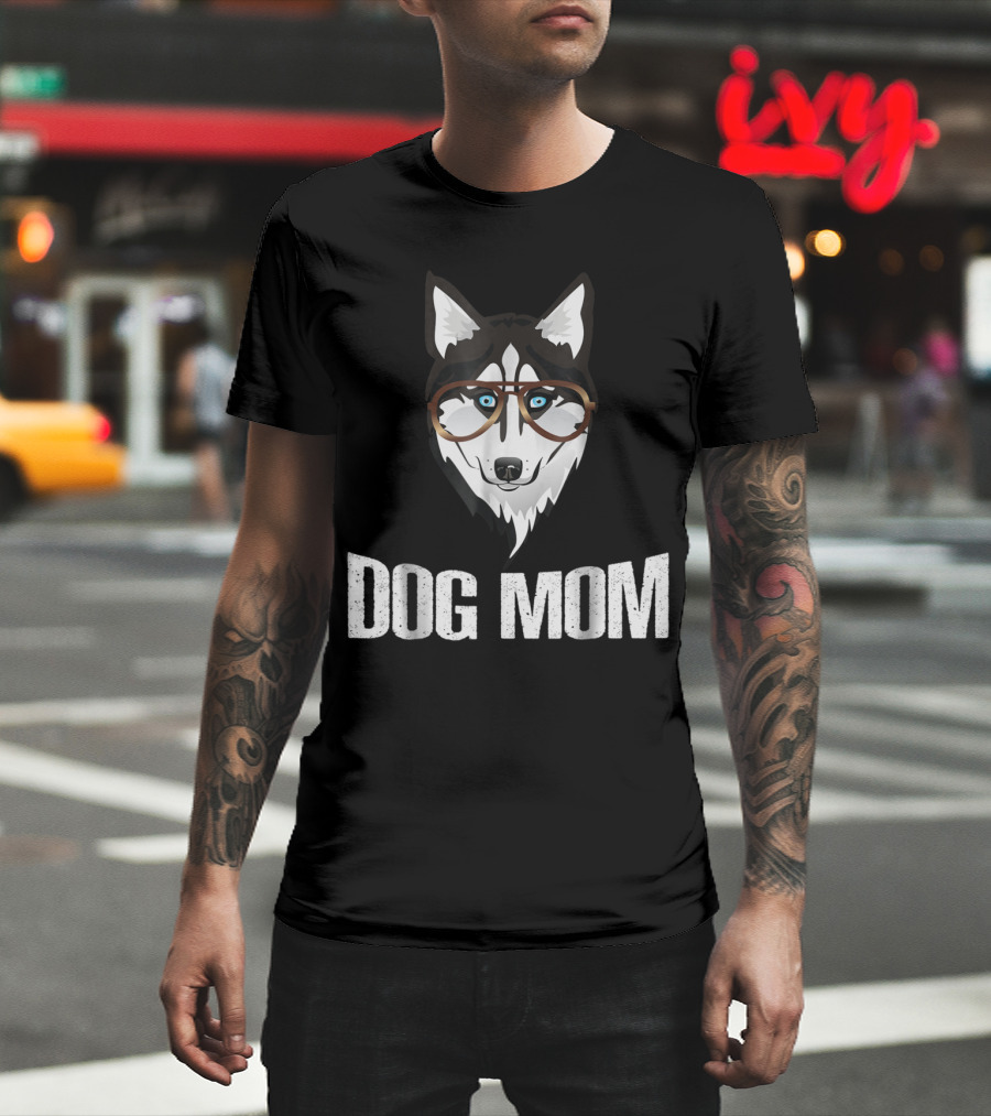 Dog Mom Funny Husky With Glasses T-Shirt